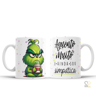 Caneca Personalizada Grinch Aguento Muito e Ainda Sou Simpática ...