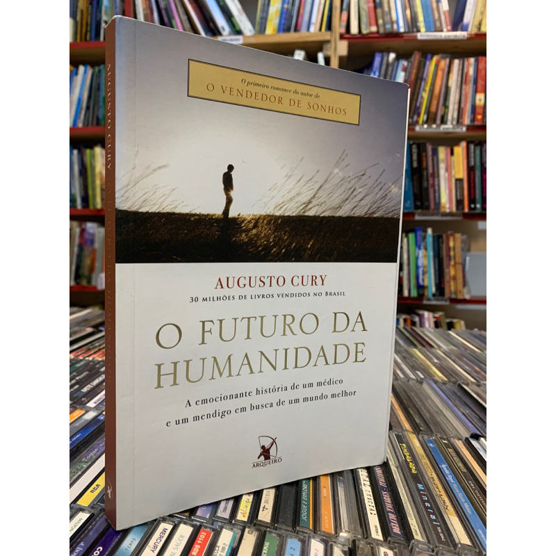 O Futuro Da Humanidade Augusto Cury Shopee Brasil