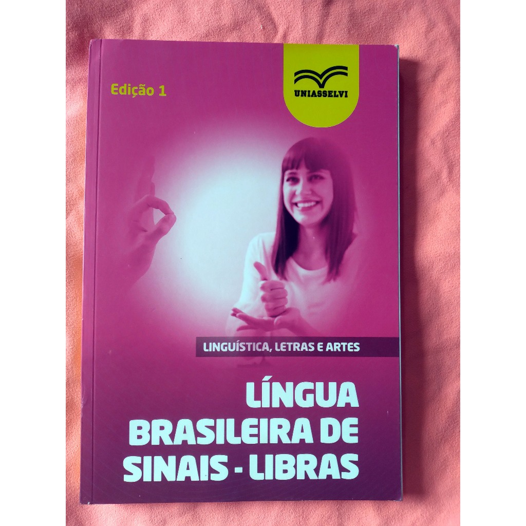LINGUÍSTICA, LETRAS E ARTES - LÍNGUA BRASILEIRA DE SINAIS - LIBRAS ...