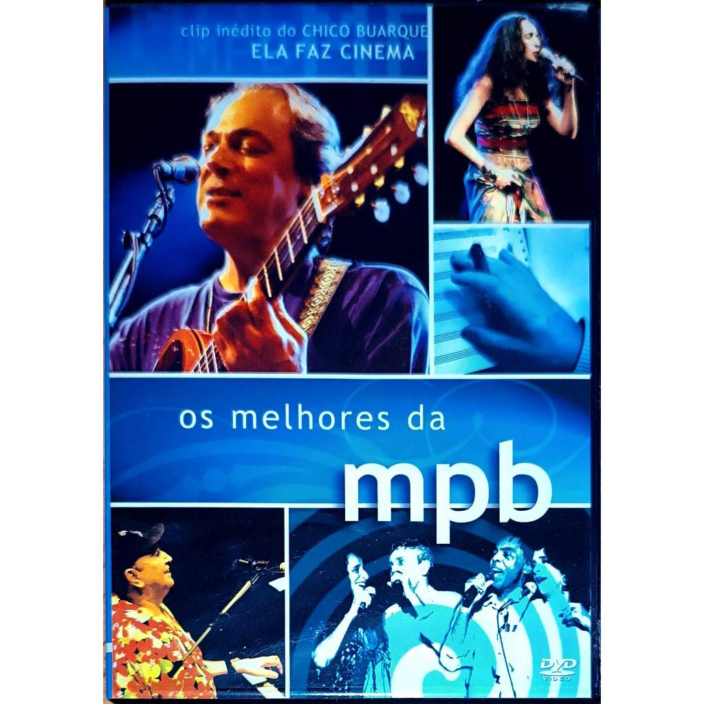 DVD Os Melhores da MPB - Clip inédito do Chico Buarque Ela Faz Cinema | Shopee Brasil
