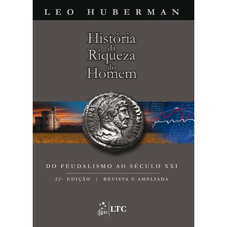 Livro: História da Riqueza do Homem : do Feudalismo ao Século XXI ...