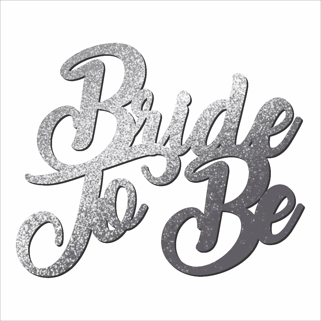 Aplique Mdf Palavra Bride To Be 40x32cm Cor Prata Glitter Mdf Letreiro ...