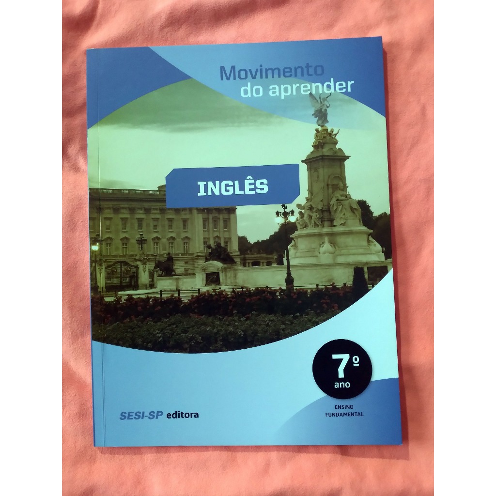 INGLÊS - 7º ANO - MOVIMENTO DO APRENDER - SESI | Shopee Brasil