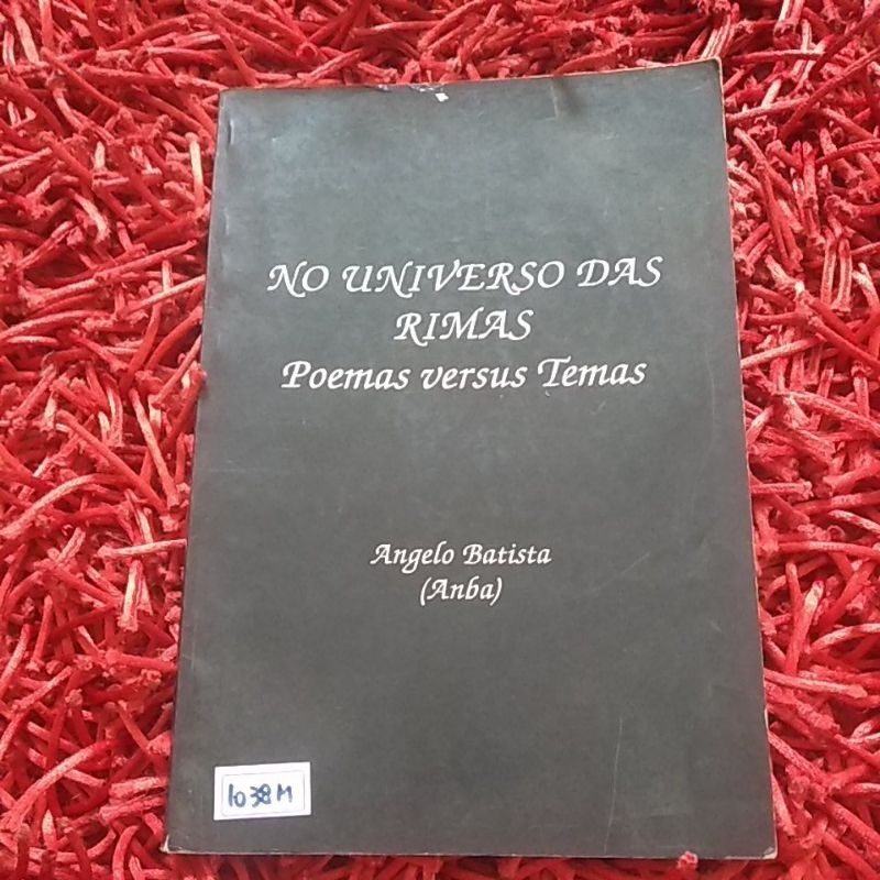 No universo das rimas Poemas versus Temas Angelo Batista (1038m ...