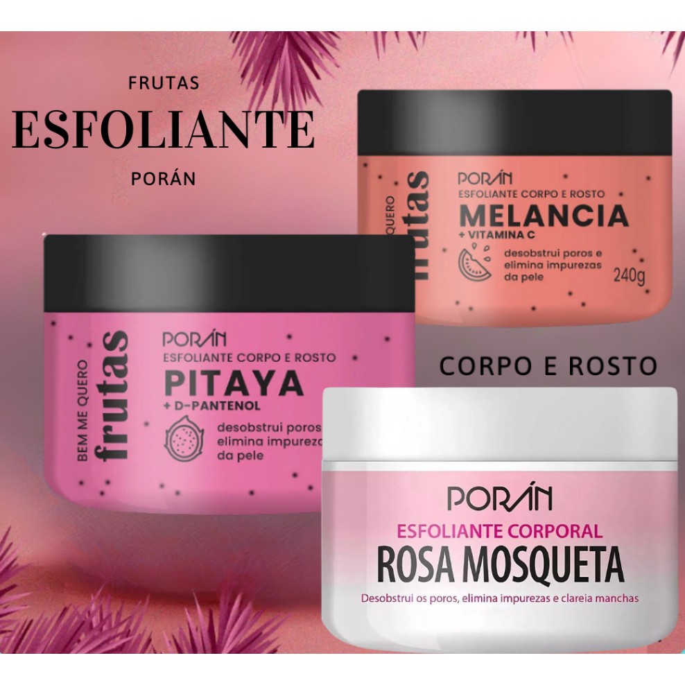 Esfoliante Poran De Corpo e Rosto - Melancia , Pitaya ,Morango e Manga Rosa 240G | Shopee Brasil