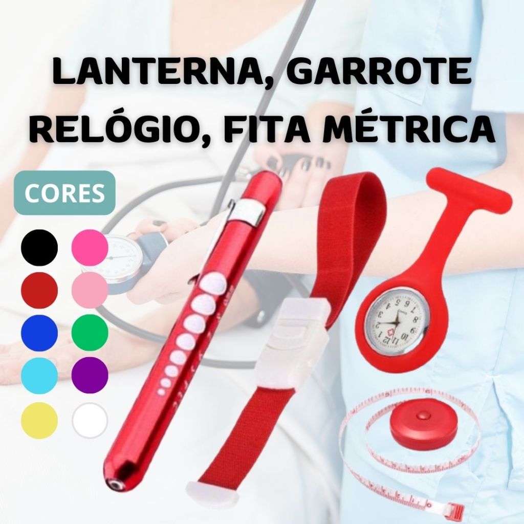 Kit enfermagem: RELÓGIO DE JALECO/ LANTERNA CLÍNICA/ GARROTE ELÁSTICO ...