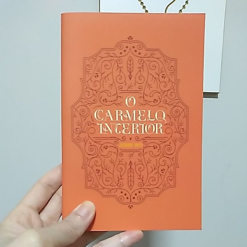 Livro O Carmelo Interior - John Wu (Minha Biblioteca Católica) | Shopee ...
