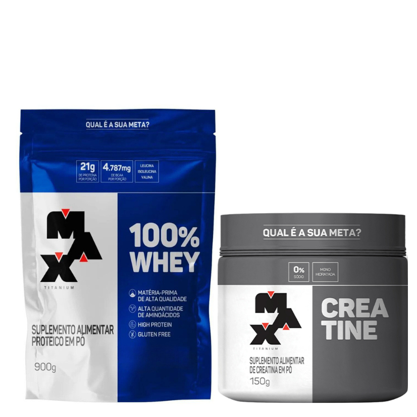 Kit 100% Whey Protein Refil 900g + Creatina Monohidratada Pura 150g - Max Titanium | Shopee Brasil