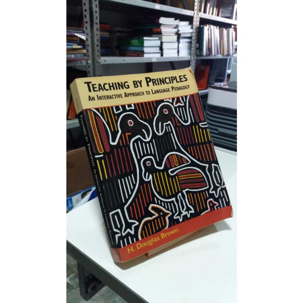 LIVRO - TEACHING BY PRINCIPLES - AN INTERACTIVE APPROACH TO LANGUAGE ...