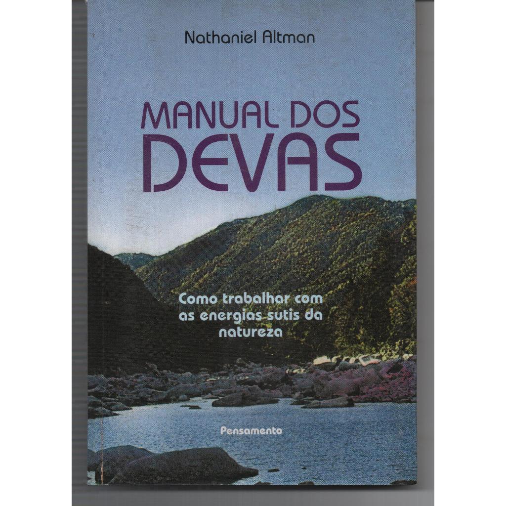 Manual dos Devas - Como trabalhar com as energias sutis da natureza ...