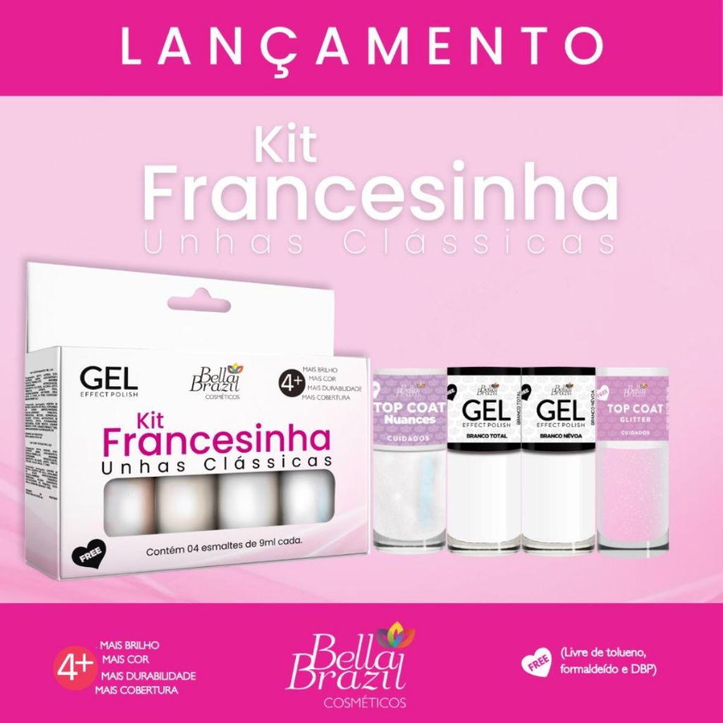 BELLA BRAZIL - KIT 4 FRANCESINHA - ESMALTES + TOP COAT (Acompanha Caixa ...