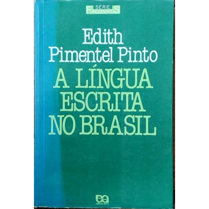 A lingua escrita no Brasil - Edith Pimentel pinto | Shopee Brasil