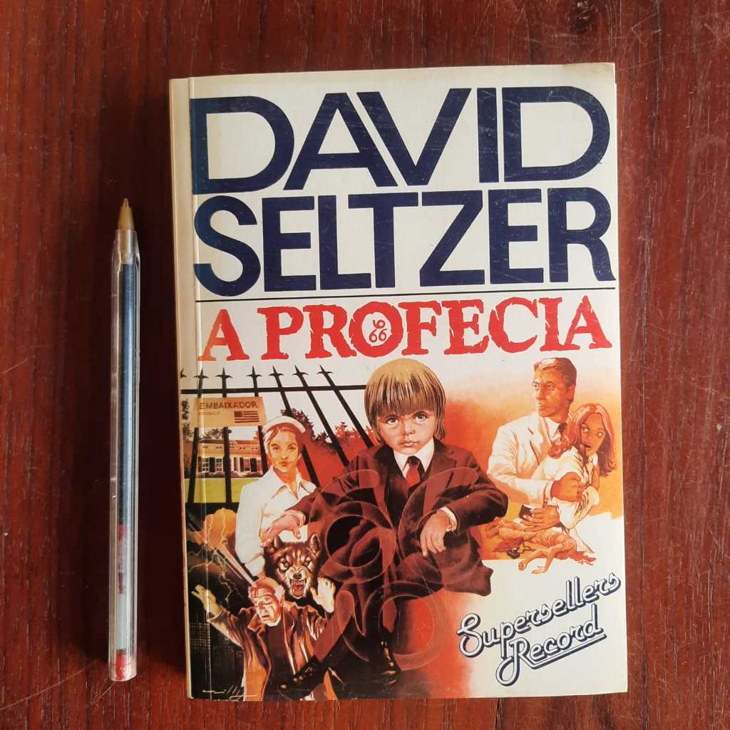 LIVRO 666 A Profecia (Coleção Supersellers) David Seltzer Ano:1976 ...