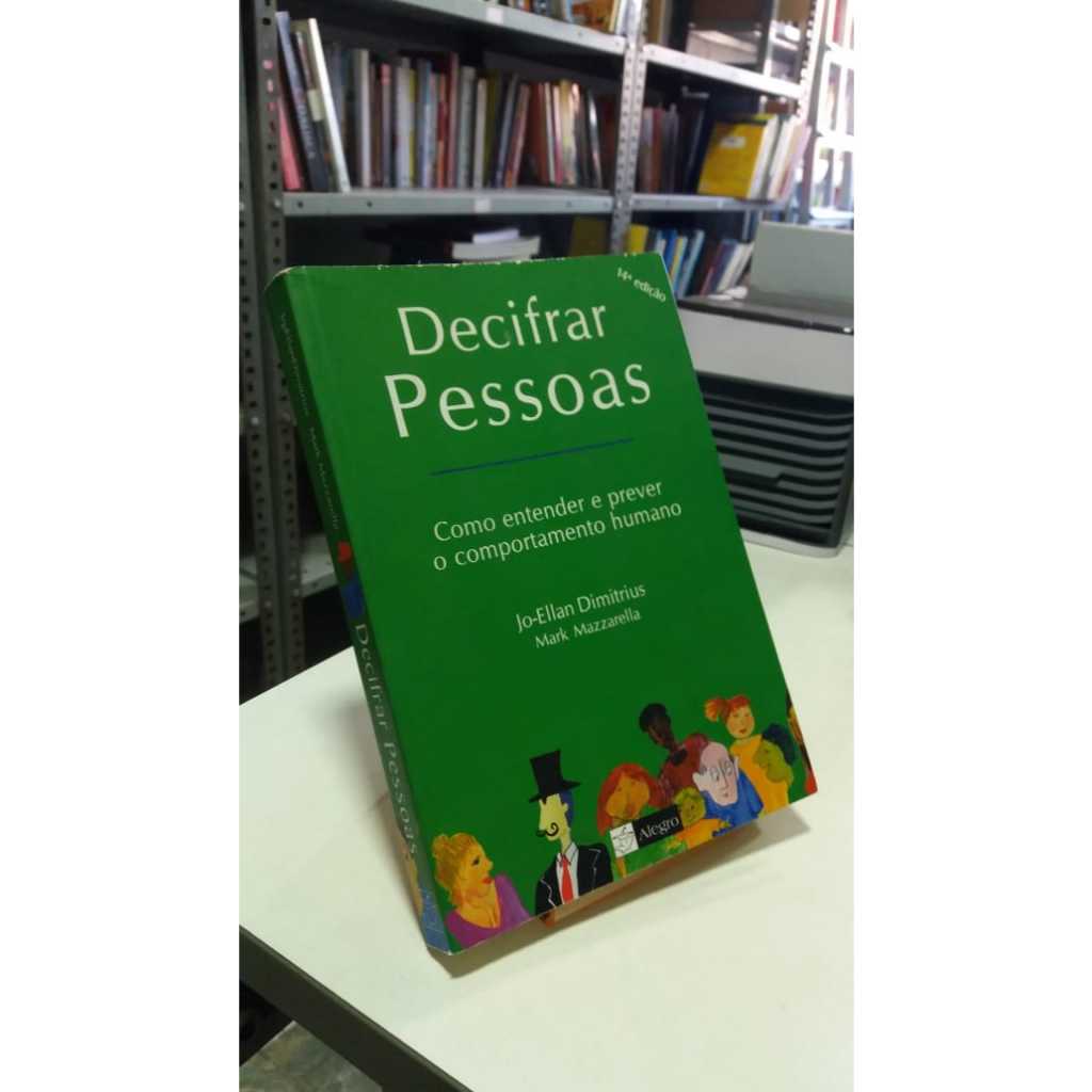 LIVRO - DECIFRAR PESSOAS: COMO ENTENDER E PREVER O COMPORTAMENTO HUMANO ...