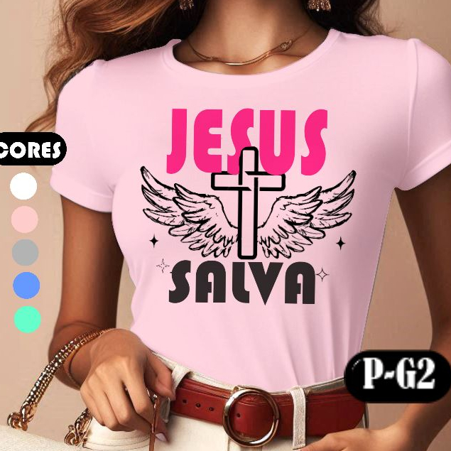blusa camiseta feminina cristã religiosa Deus , t shirt jesus salva ...