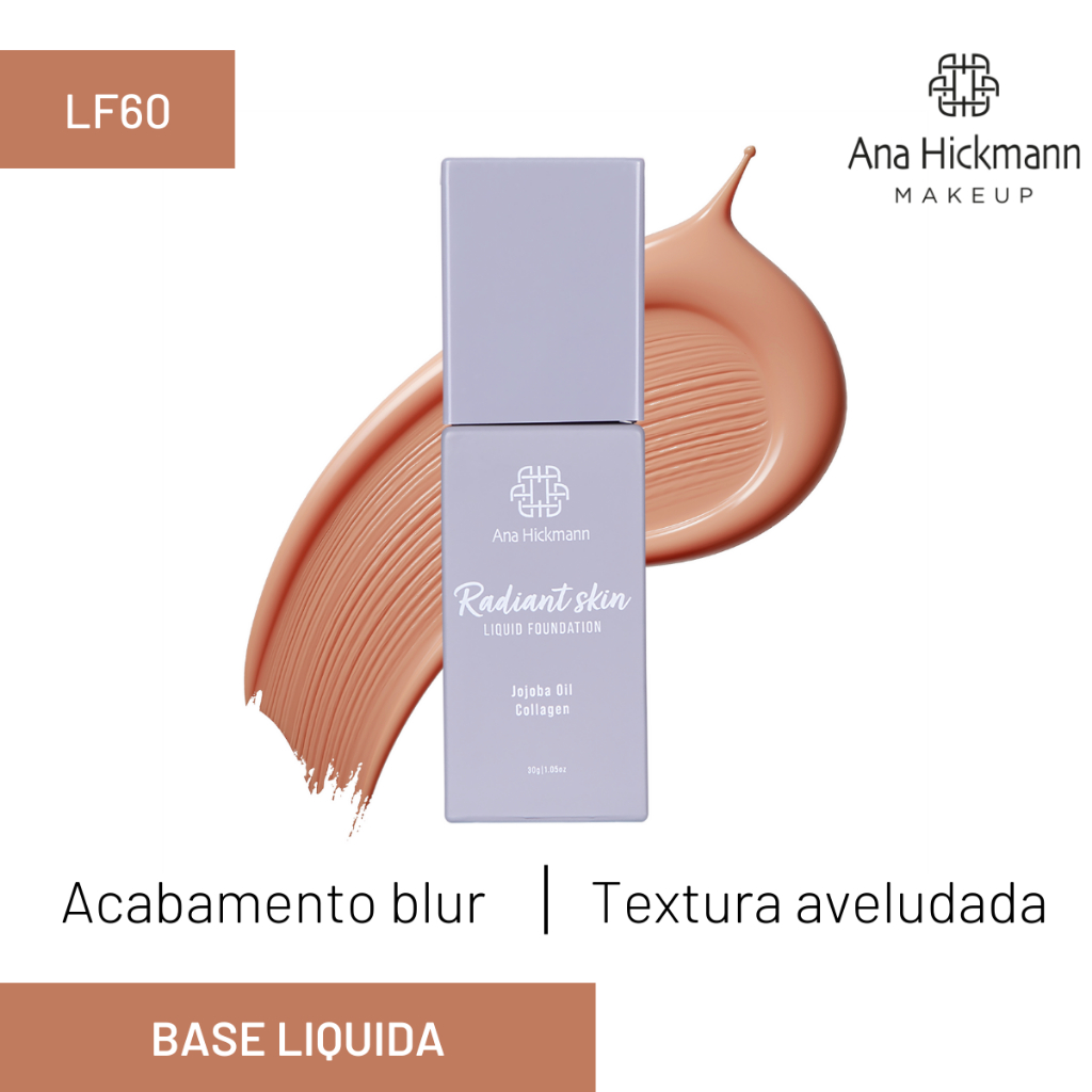ANA HICKMANN LIQUID FOUNDATION RADIANT SKIN LF60 | BASE LÍQUIDA SEMI ...