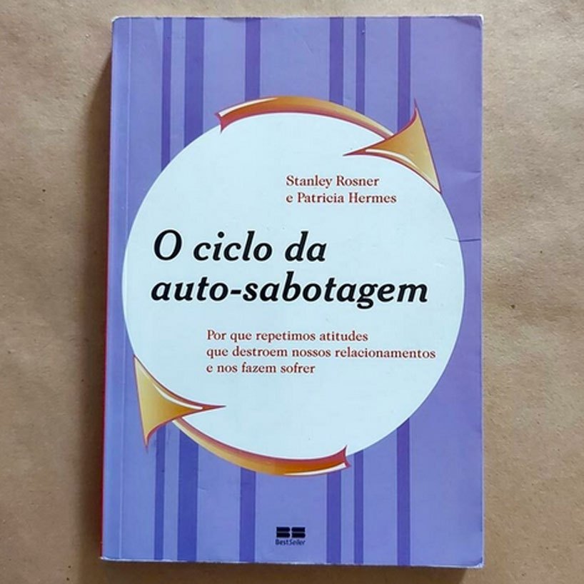 Livro O Ciclo Da Auto-sabotagem - Stanley Rosner E Patricia | Shopee Brasil