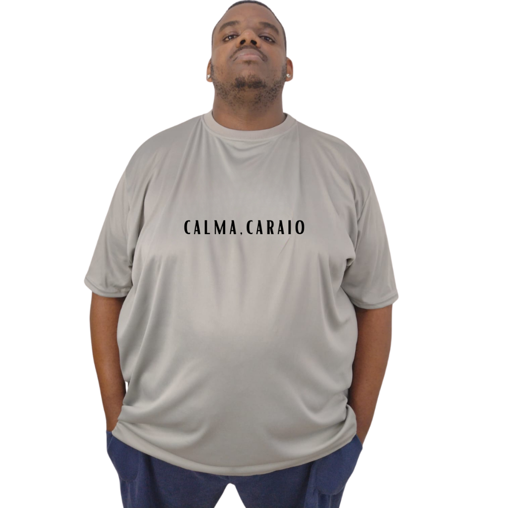 Camiseta Calma, Caraio Plus Size G1 ao G9 | Shopee Brasil