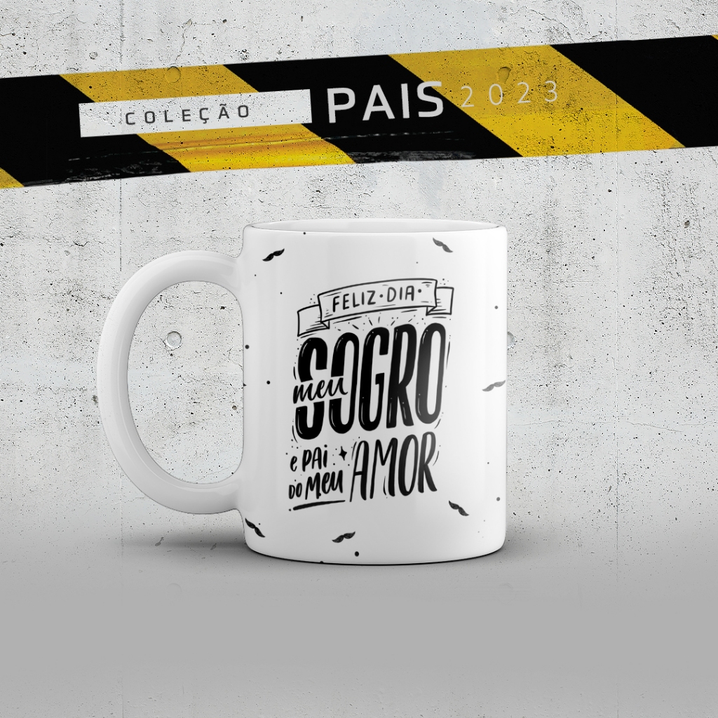Caneca de porcelana dia dos pais com frase: Meu sogro é pai do meu amor ...