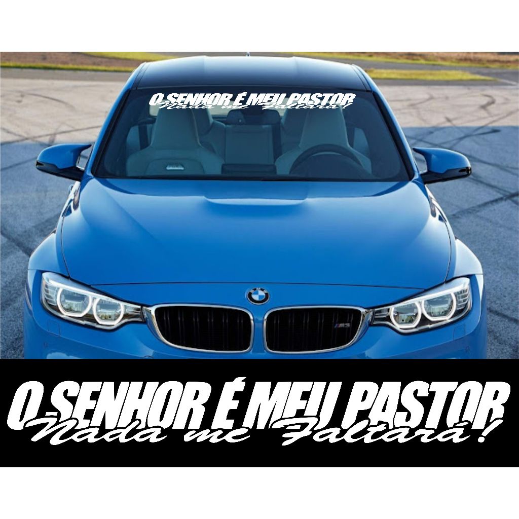 Adesivo O Senhor É Meu Pastor E Nada Me Faltará Grande Para-brisa ...