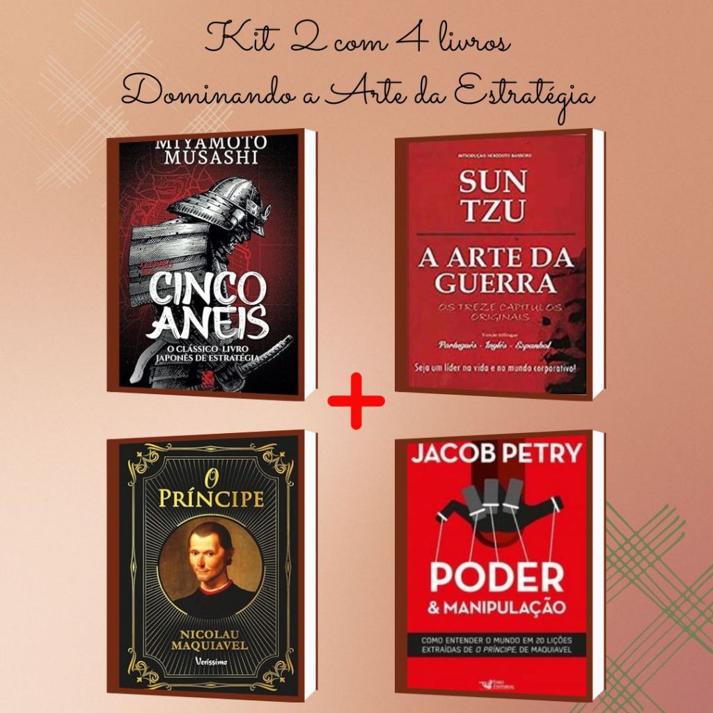 Kit 2 com 4 livros a Arte da Estratégia: O livro dos cinco anéis; A ...