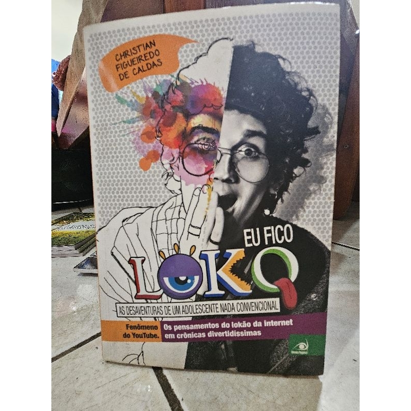 Livro Eu fico Loko: as desventuras de um adolescente nada convencional ...