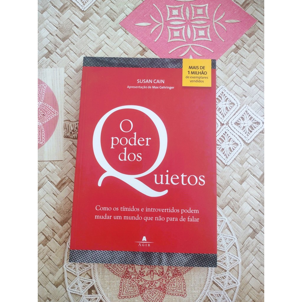 o poder dos quietos susan cain como os tímidos e introvertidos podem mudar um mundo que não para ...