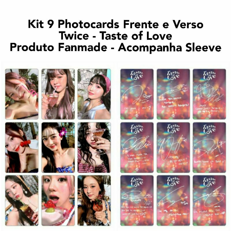 Kit 9 Photocards | Twice - Taste of Love | Frente e Verso | Produto Fanmade | Acompanha Sleeve ...