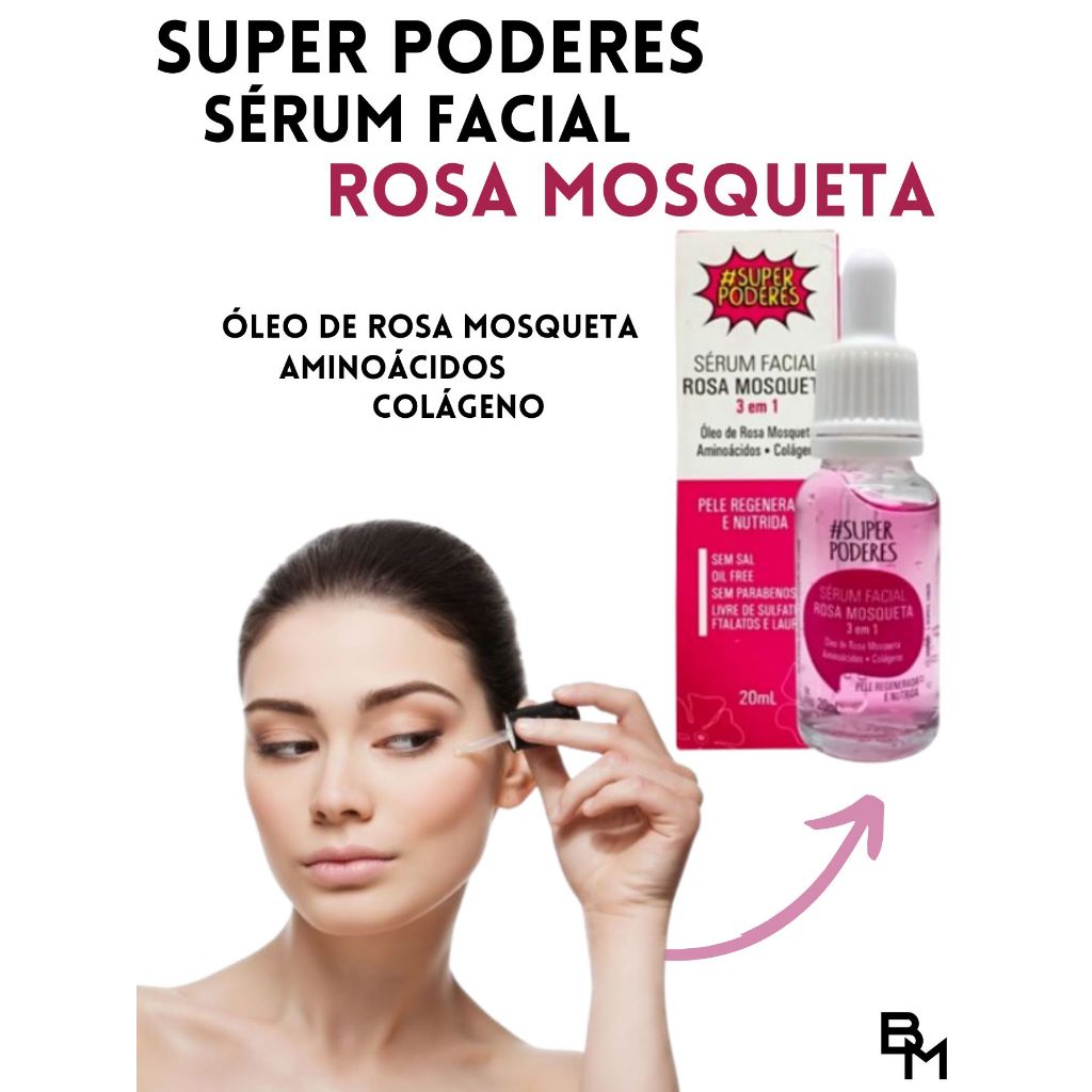 Super Poderes Sérum Rosa Mosqueta 3 em 1 Aminoácidos Colágeno 20ml ...