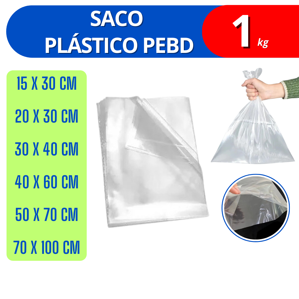 1KG Saco plástico PEBD transparente - 15x30 / 20x30 / 30x40 / 40x60 ...