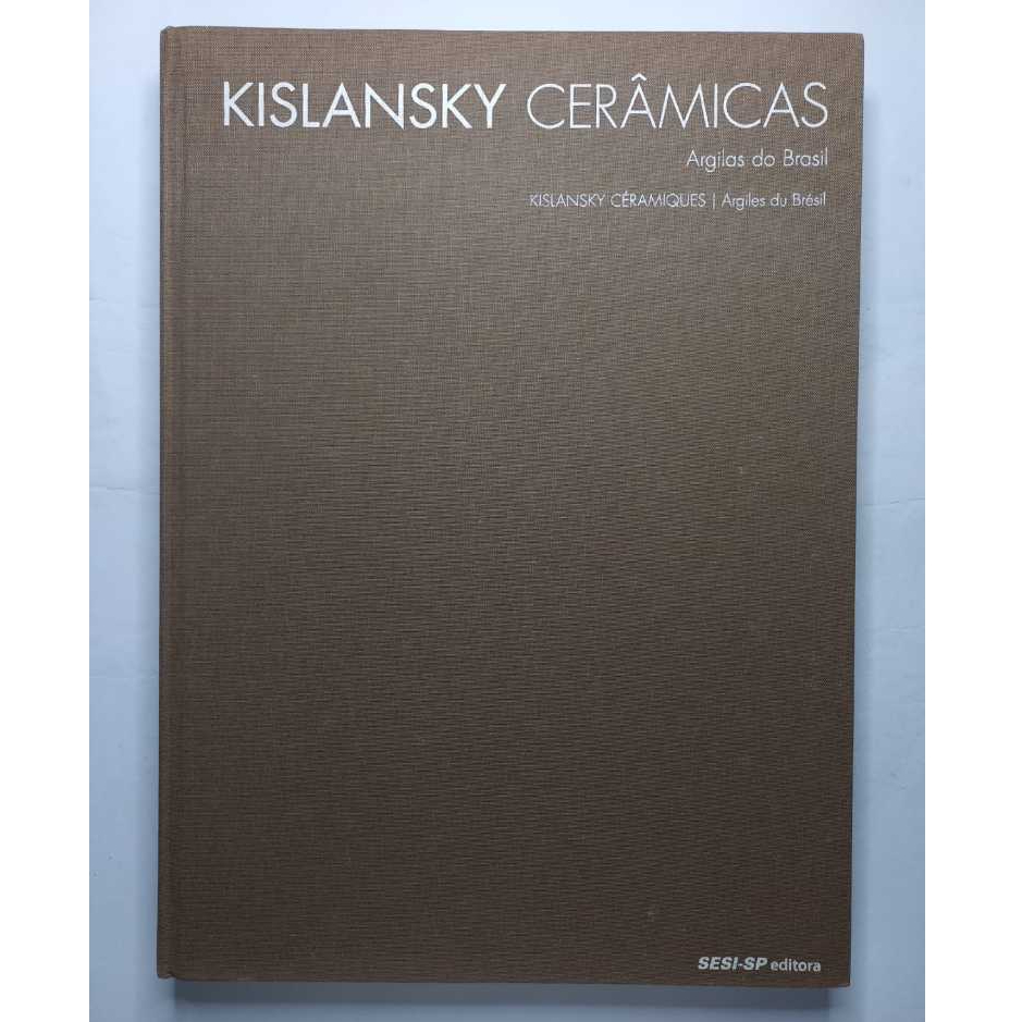 Livro Kislansky Ceramicas Argilas do Brasil Editora Sesi-SP 2013 Capa ...