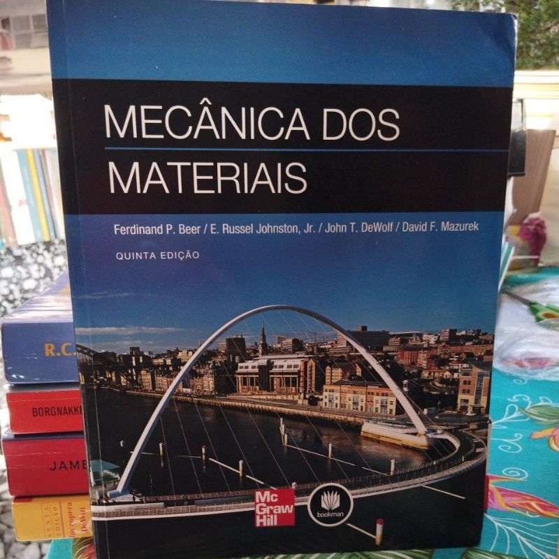 Mecânica dos Materiais Ferdinand Beer/ Russel Johnston/ John Dewolf ...