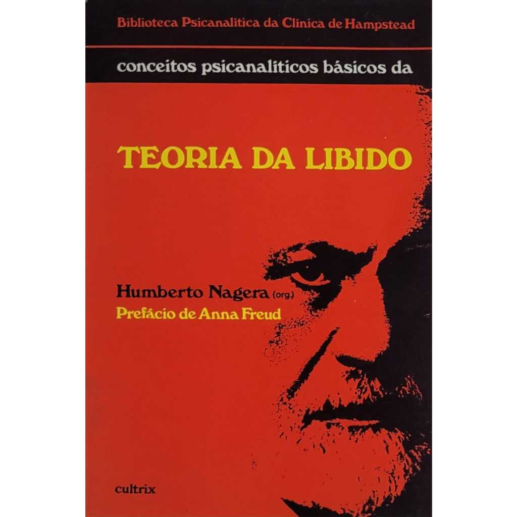 Livro: Teoria da libido - Humberto Nagera (Prefácio de Anna Freud ...