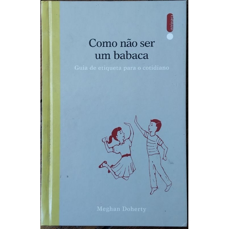 Como não ser um babaca - Meghan Doherty | Shopee Brasil