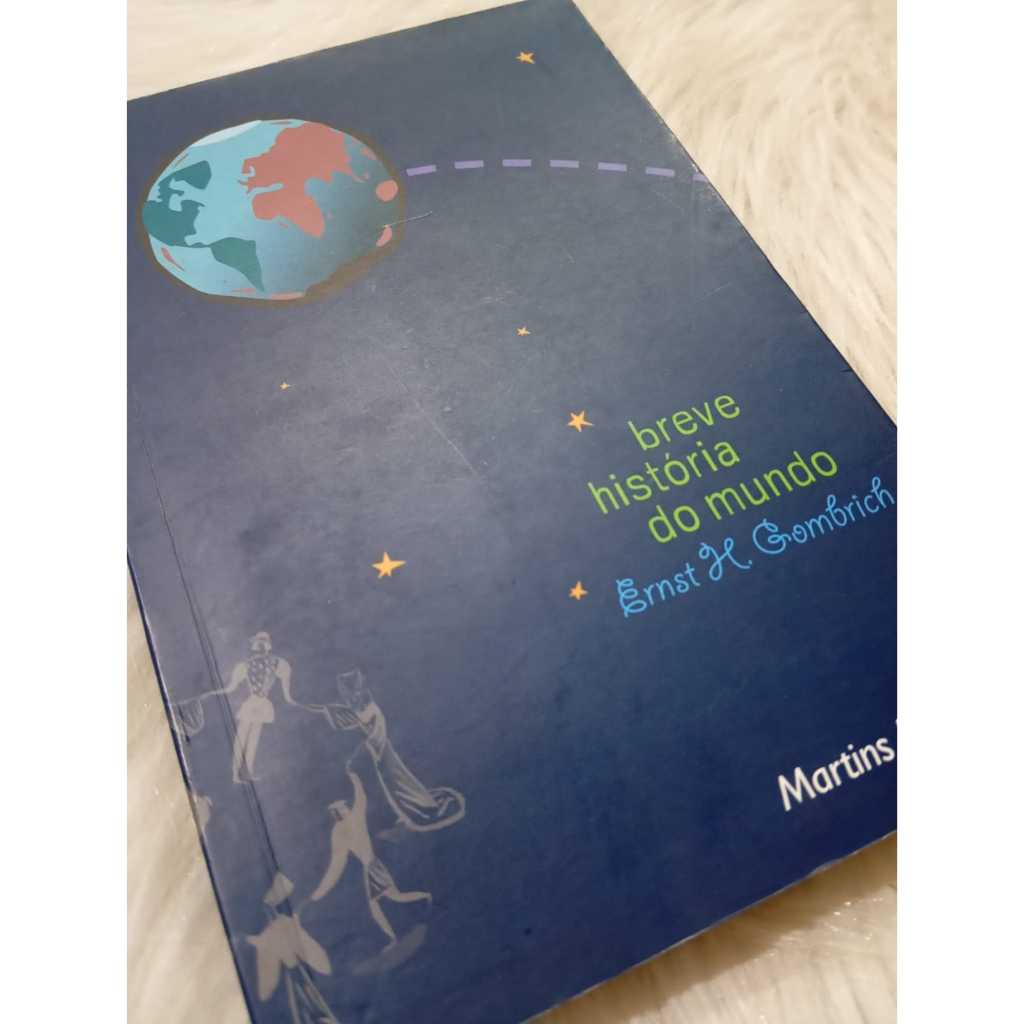 Livro Uma Breve Historia do Mundo por Ernst Gombrich | Shopee Brasil