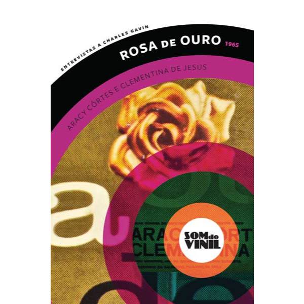 Rosa de Ouro - Aracy Côrtes e Clementina de Jesus - Entrevistas a ...