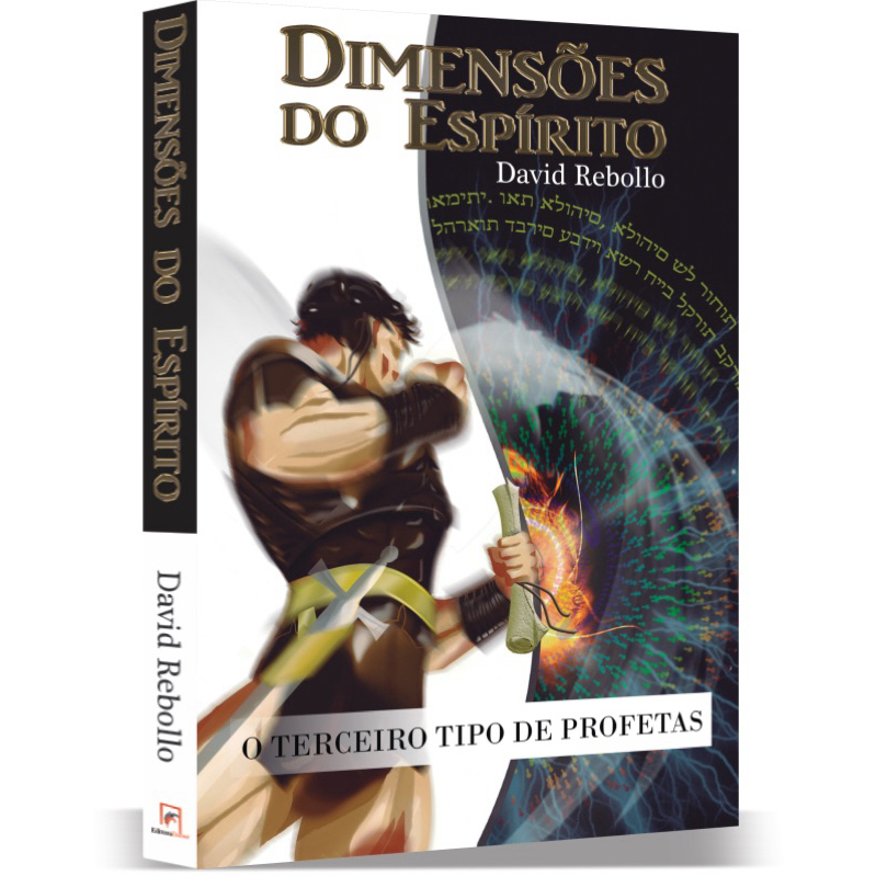 Livro Dimensões Do Espírito O Terceiro Tipo De Profeta David Rebollo ...