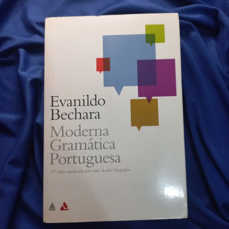Moderna Gramática Portuguesa - 37ªedição: Evanildo Bechara | Shopee Brasil