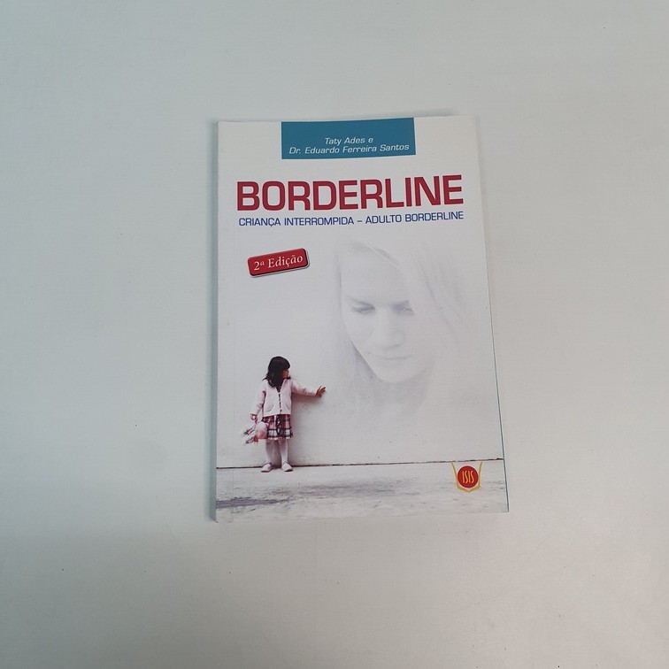 Livro Borderline Criança Interrompida Adulto Borderline Taty Ades e Dr ...