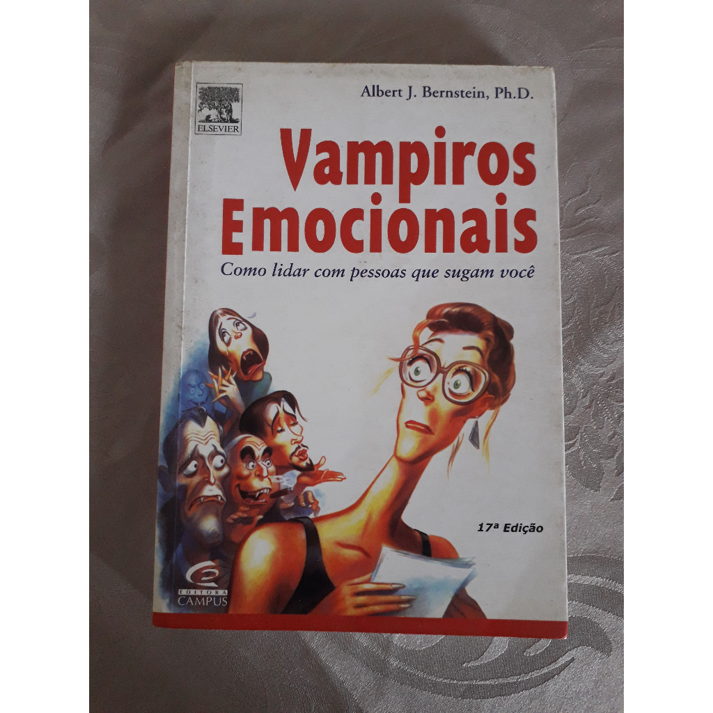 Livro: Vampiros Emocionais - Como lidar com pessoas que sugam você ...