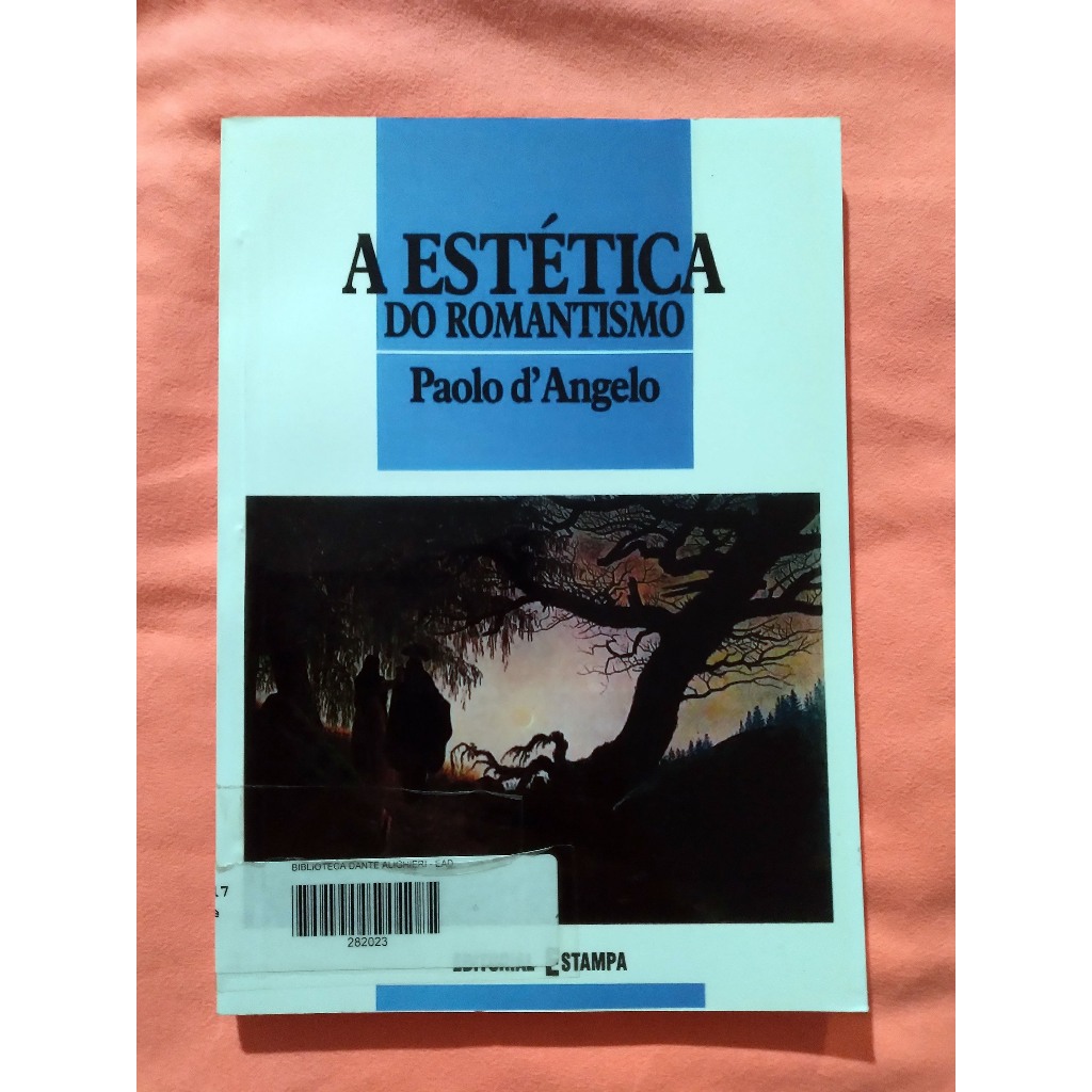 A ESTÉTICA DO ROMANTISMO - PAOLO D'ANGELO | Shopee Brasil