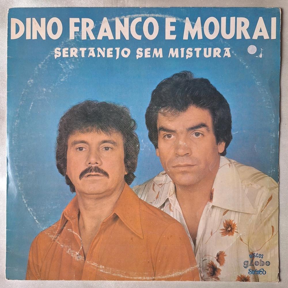 DISCO DE VINIL LP - DINO FRANCO E MOURAI – SERTANEJO SEM MISTURA (1981 ...