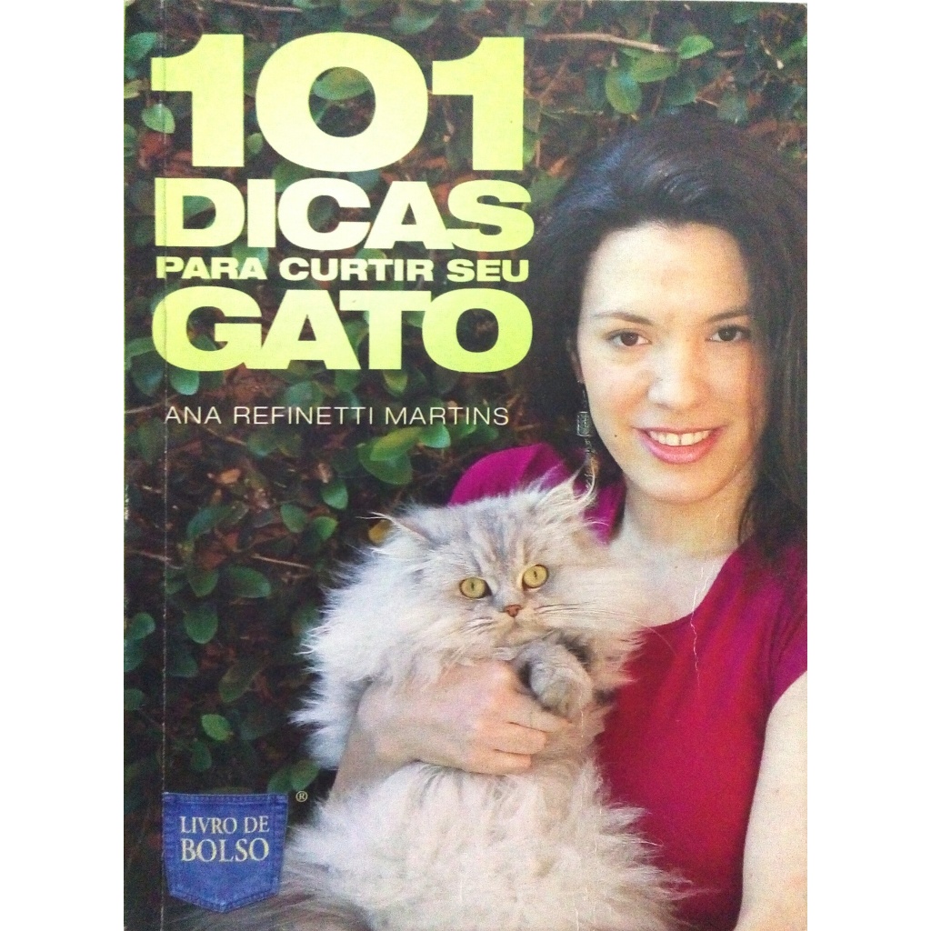 Livro: 101 Dicas para Curtir Seu Gato -- Ana Refinetti Martins | Shopee ...