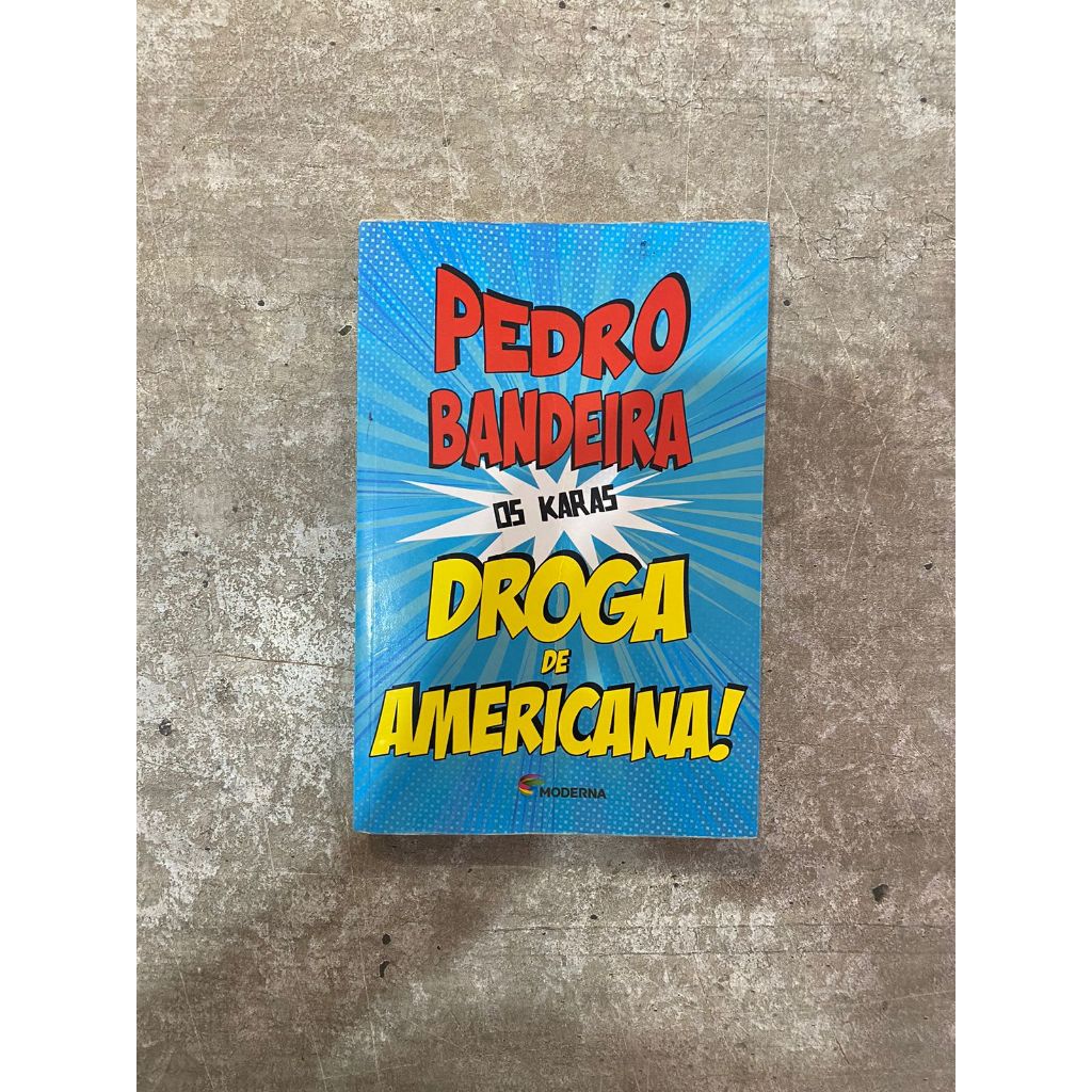 Os Karas : Droga de Americana! - Pedro Bandeira | Shopee Brasil