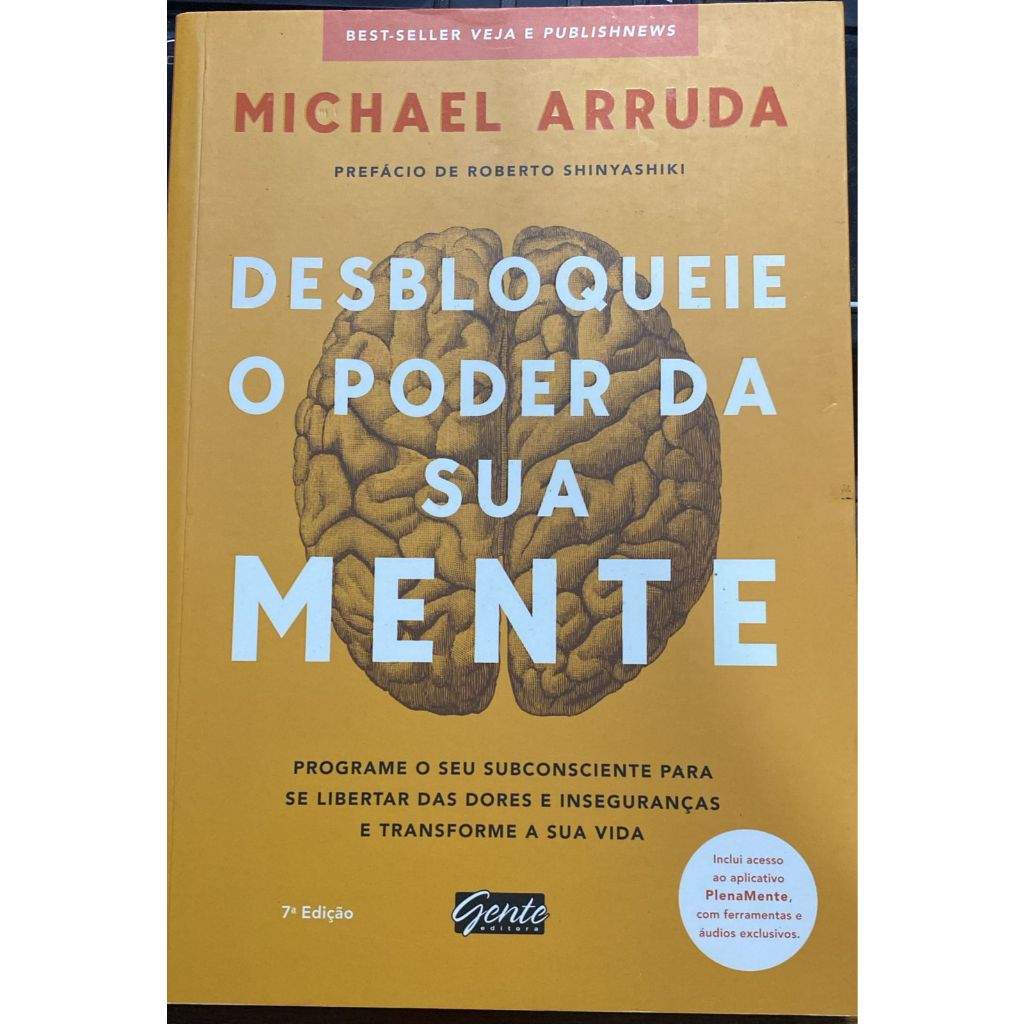 Desbloqueie o poder da sua mente: Programe o seu subconsciente para se libertar das dores e ...