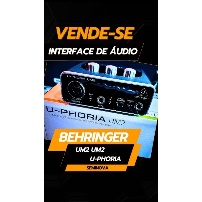 INTERFACE DE ÁUDIO - BEHRINGER UM2 - UPHORIA - SEMINOVA | Shopee Brasil