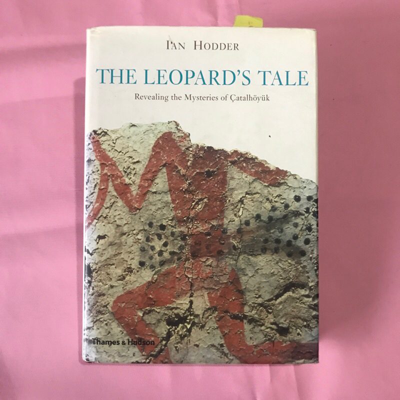 Livro The Leopard's Tale - Revealing Çatalhöyük - Ian Hodder - Livro de ...