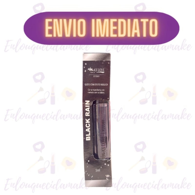 Gloss Max Love Black Rain Efeito Magico | Shopee Brasil