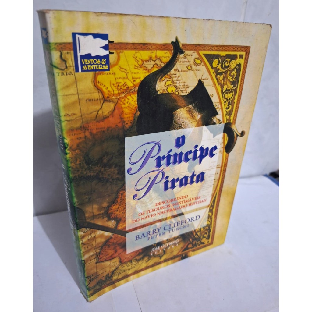 Livro O Príncipe Pirata Barry Clifford Peter Turchi Caçador Tesouros ...