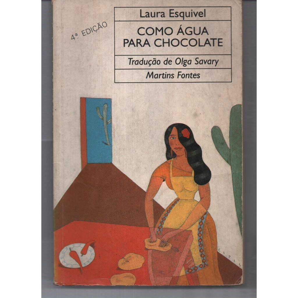 Como água para Chocolate - Laura Esquivel | Shopee Brasil